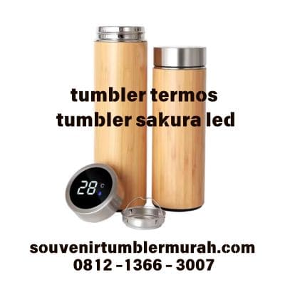 Tumbler Termos Sakura LED Bahan Kayu - 0812 1366 3007 - Souvenir ...